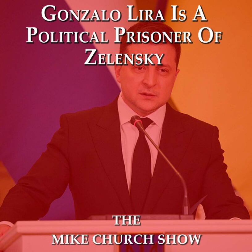 Gonzalo Lira Is A Political Prisoner, Plus Three Other Inconvenient ...